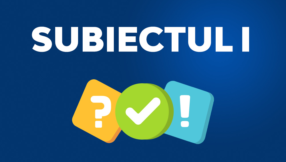 Subiectul I - Test 2 - EN cl. VIII-a - SuperȘcoala